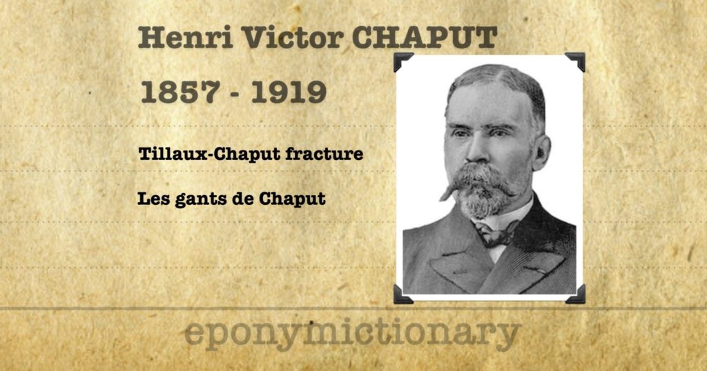Henri Victor Chaput • LITFL • Medical Eponym Library