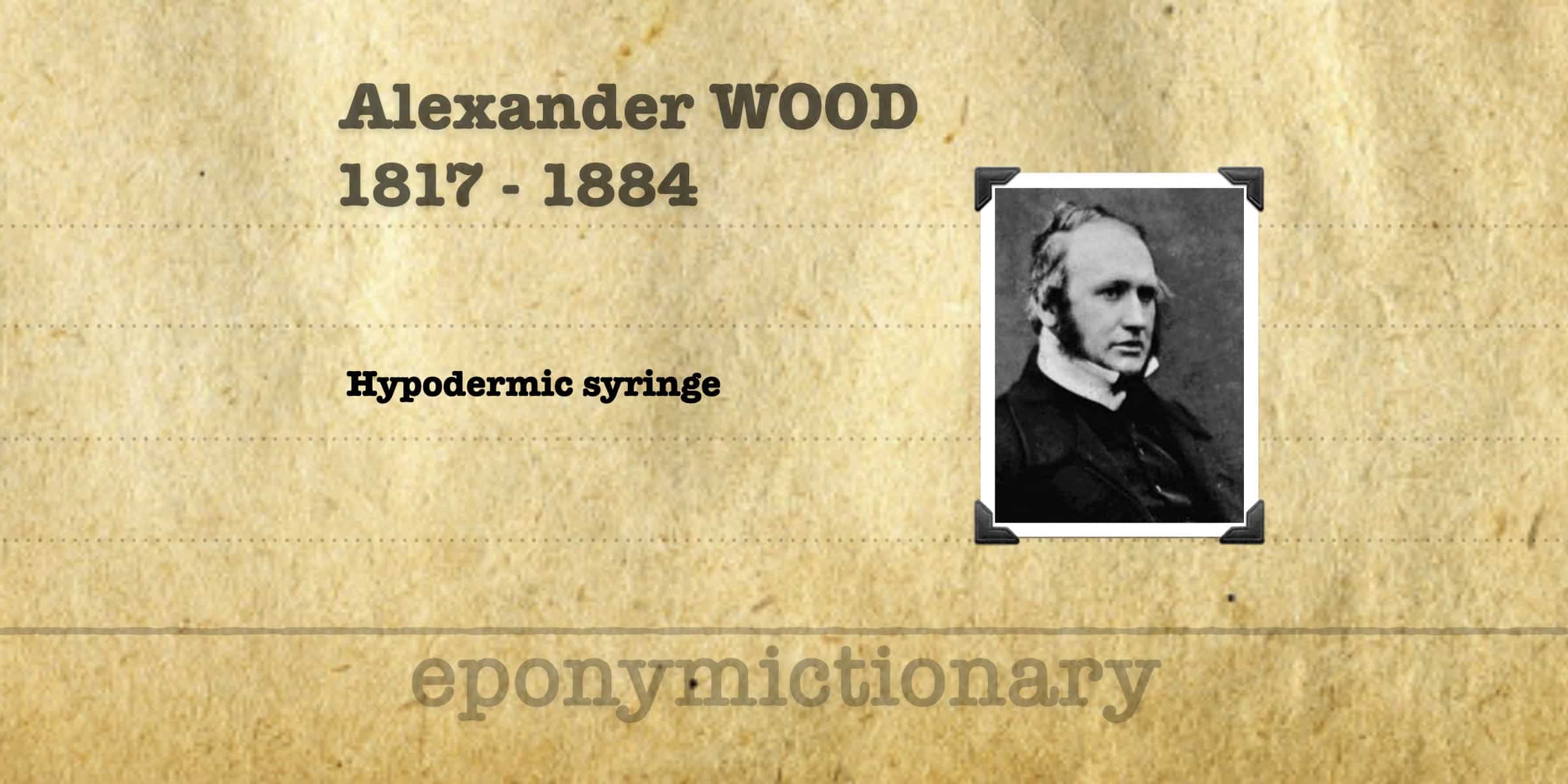 Alexander Wood • LITFL • Medical Eponym Library