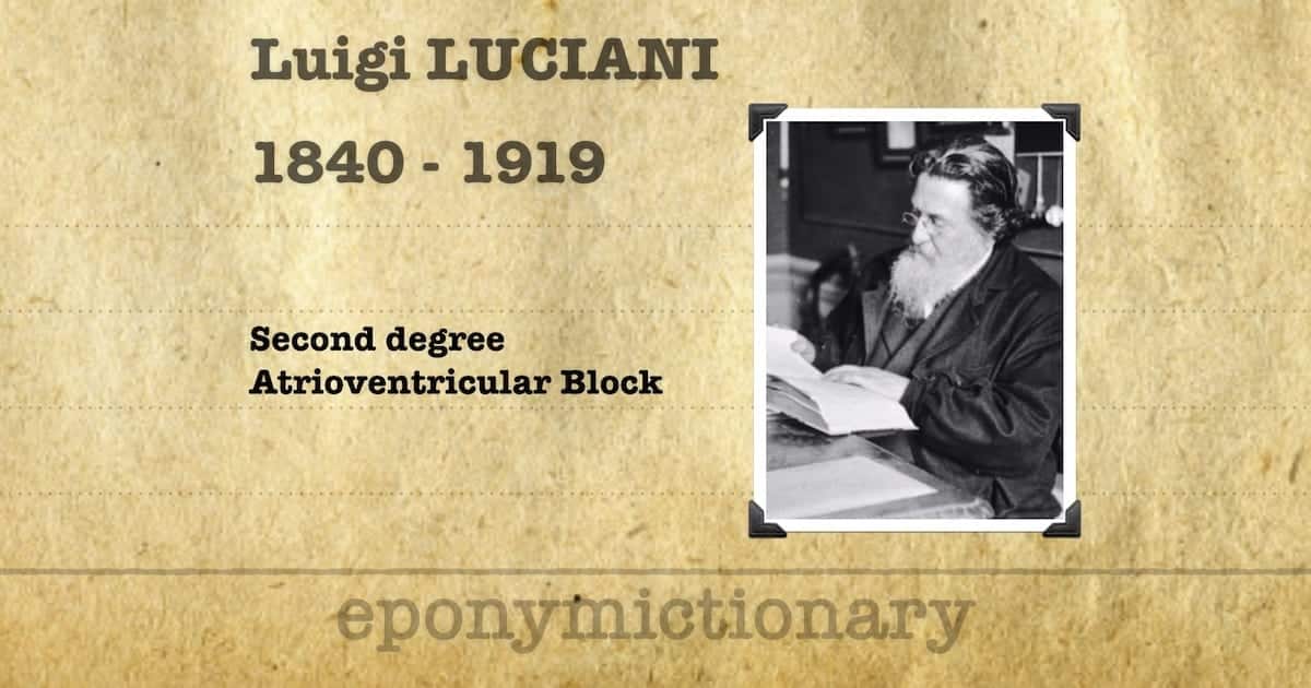 Luigi Luciani • LITFL • Medical Eponym Library