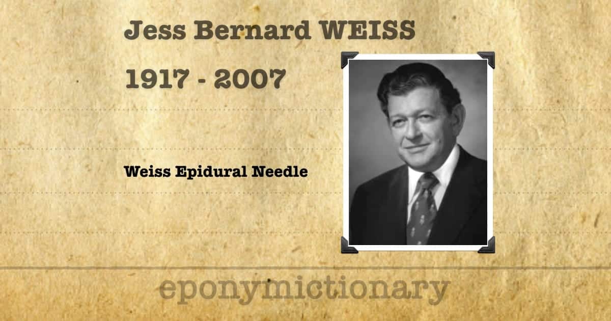 Jess Bernard Weiss • LITFL • Medical Eponym Library