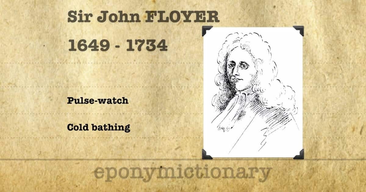 John Floyer • LITFL Medical Blog • Medical Eponym Library