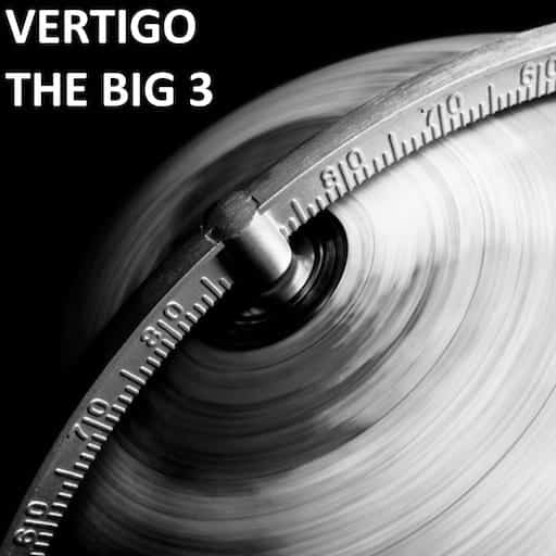 Vertigo the Big 3 • LITFL • Vertigo evaluation and treatment