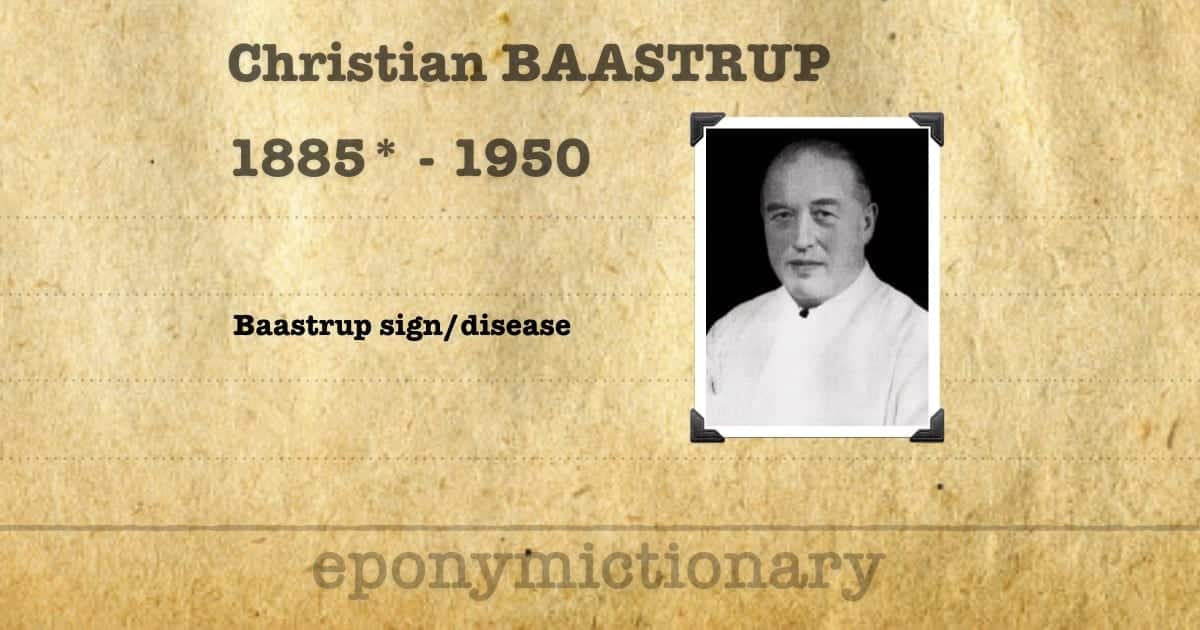 Christian Baastrup • LITFL • Medical Eponym Library