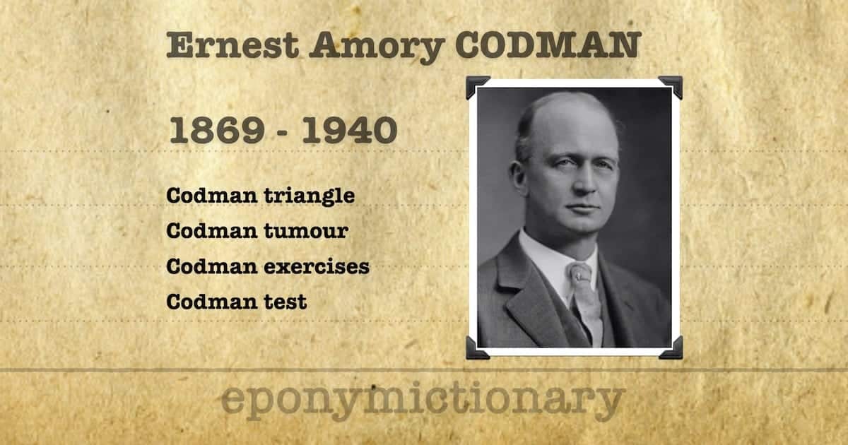 Ernest Amory Codman • LITFL • Medical Eponym Library