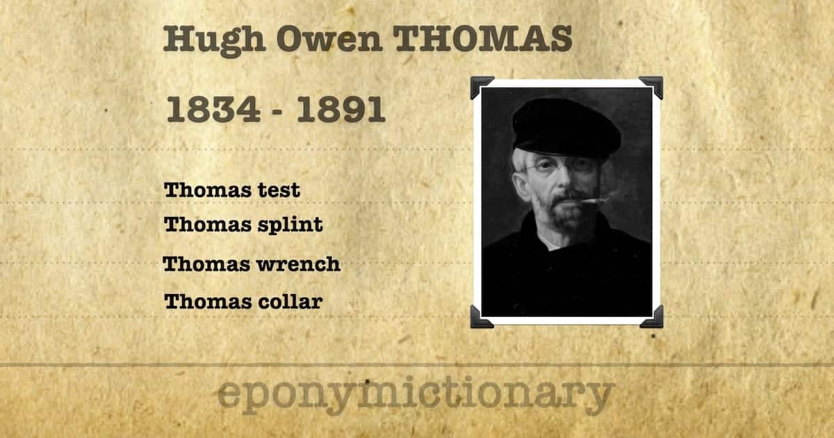 Hugh Owen Thomas • LITFL • Medical Eponym Library