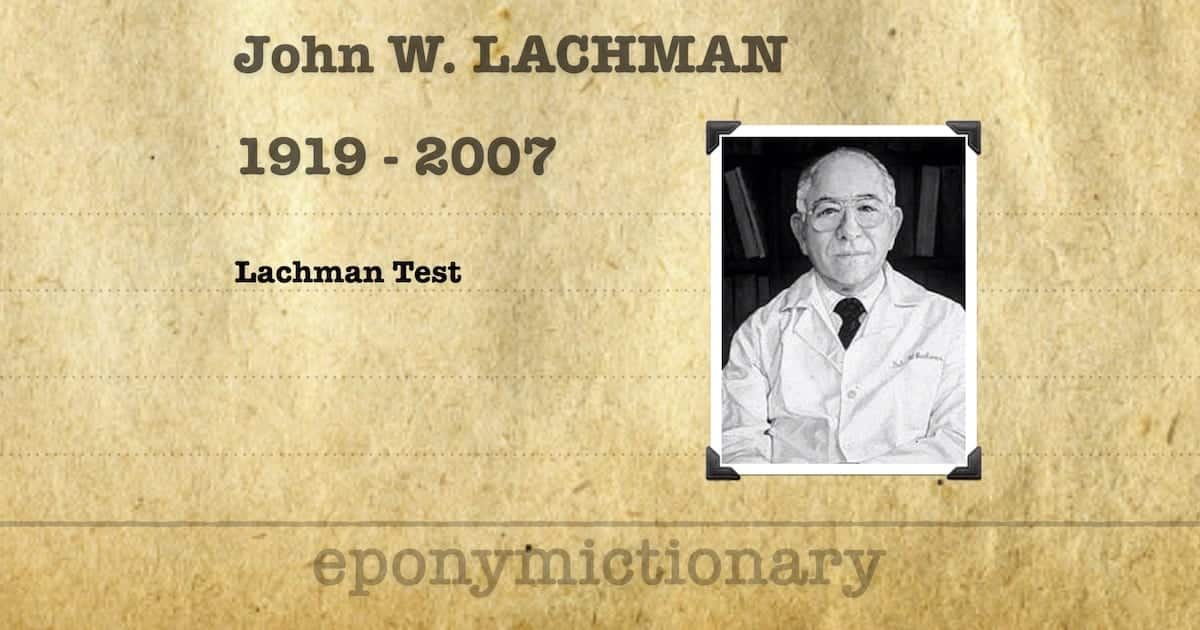John W Lachman • LITFL • Medical Eponym Library