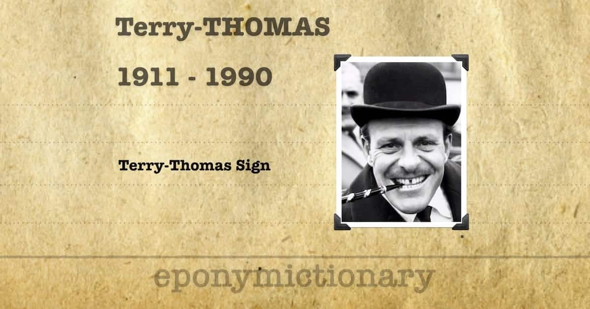 Terry-Thomas • LITFL • Medical Eponym Library