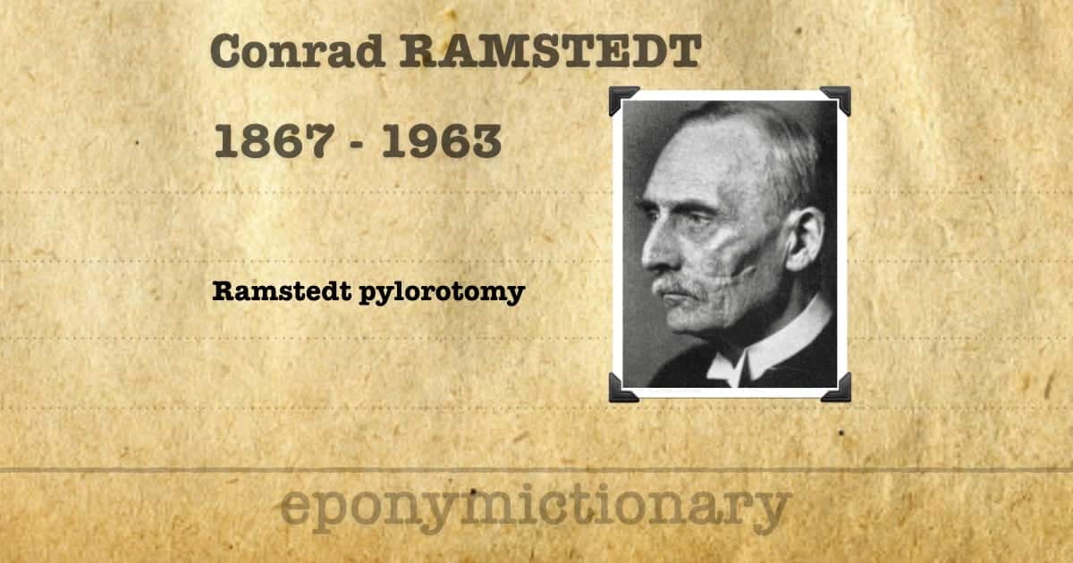Conrad Ramstedt • LITFL • Medical Eponym Library