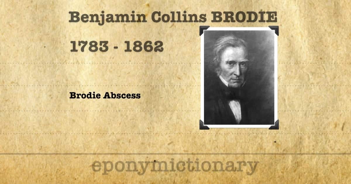 Benjamin Brodie • LITFL Medical Blog • Medical Eponym Library