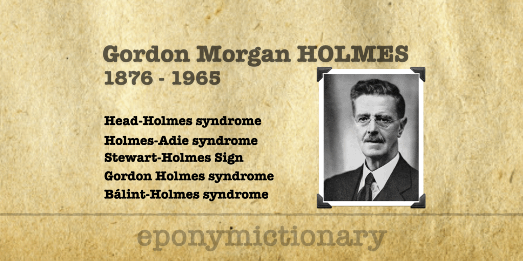 Gordon Holmes • LITFL • Medical Eponym Library