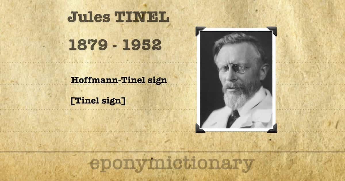 Jules Tinel • LITFL • Medical Eponym Library