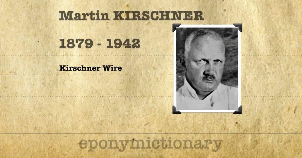 Martin Kirschner • LITFL • Medical Eponym Library