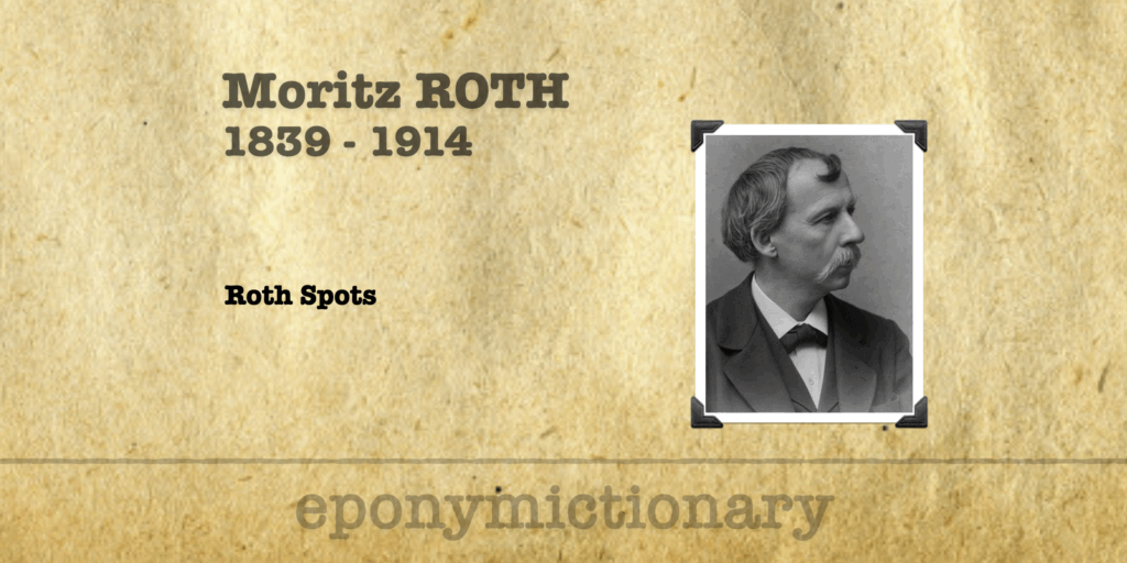 Moritz Roth • LITFL • Medical Eponym Library