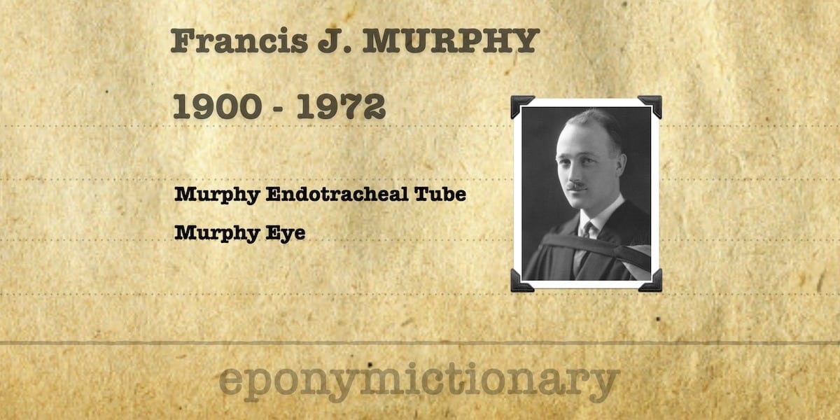 Frank J. Murphy • LITFL • Medical Eponym Library