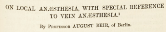 August Bier • LITFL • Medical Eponym Library