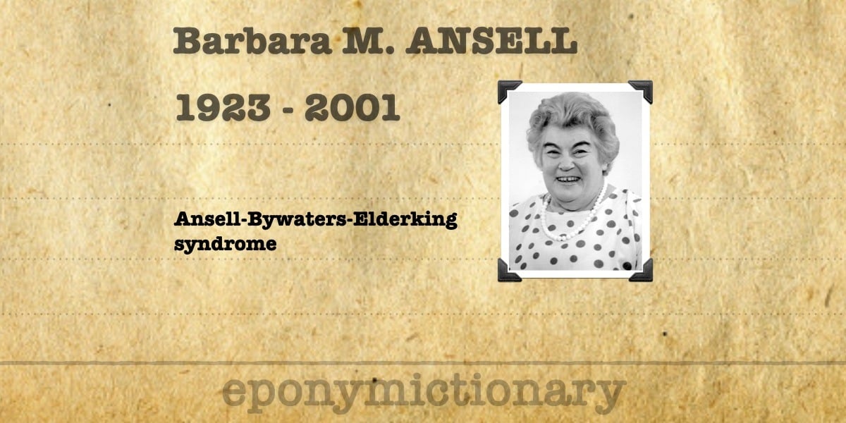 Barbara Ansell • LITFL • Medical Eponym Library