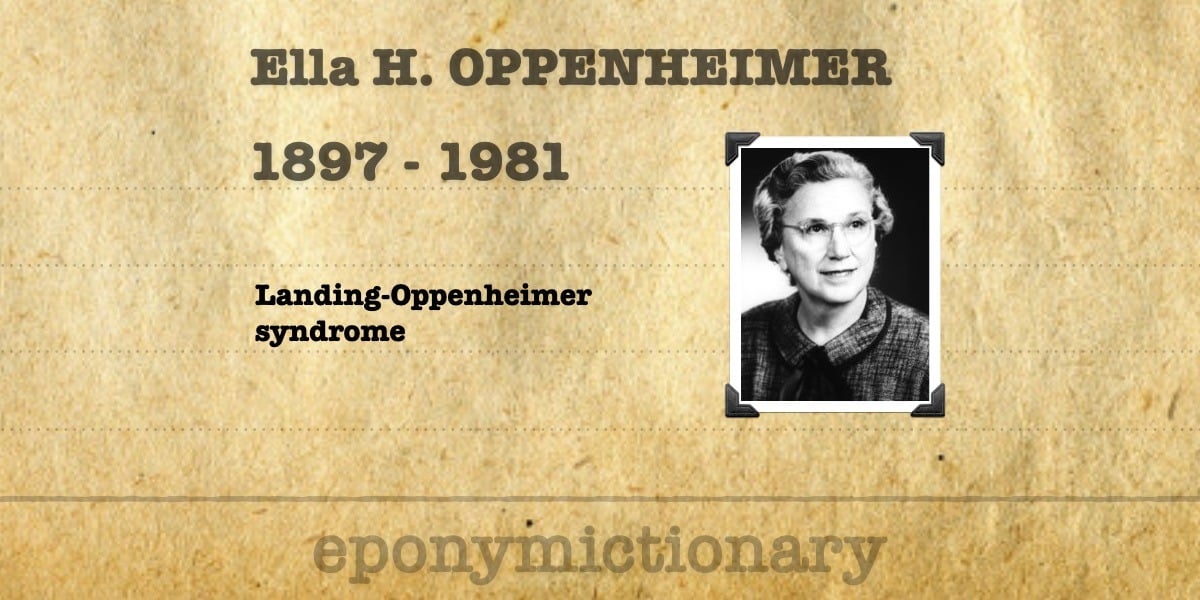Ella H. Oppenheimer • LITFL • Medical Eponym Library