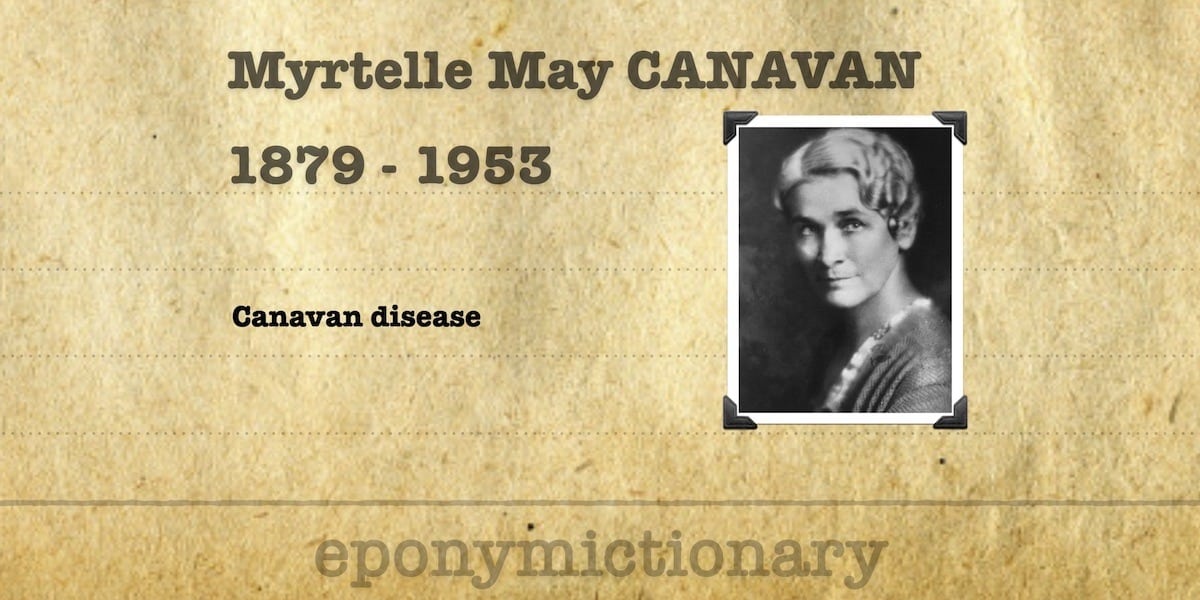 Myrtelle Canavan • LITFL • Medical Eponym Library