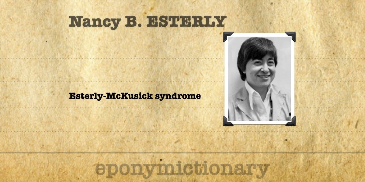 Nancy B. Esterly • LITFL • Medical Eponym Library