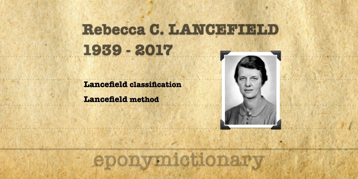 Rebecca C. Lancefield • LITFL • Medical Eponym Library
