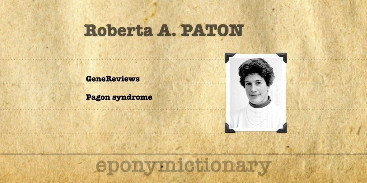 Roberta A. Pagon • LITFL • Medical Eponym Library