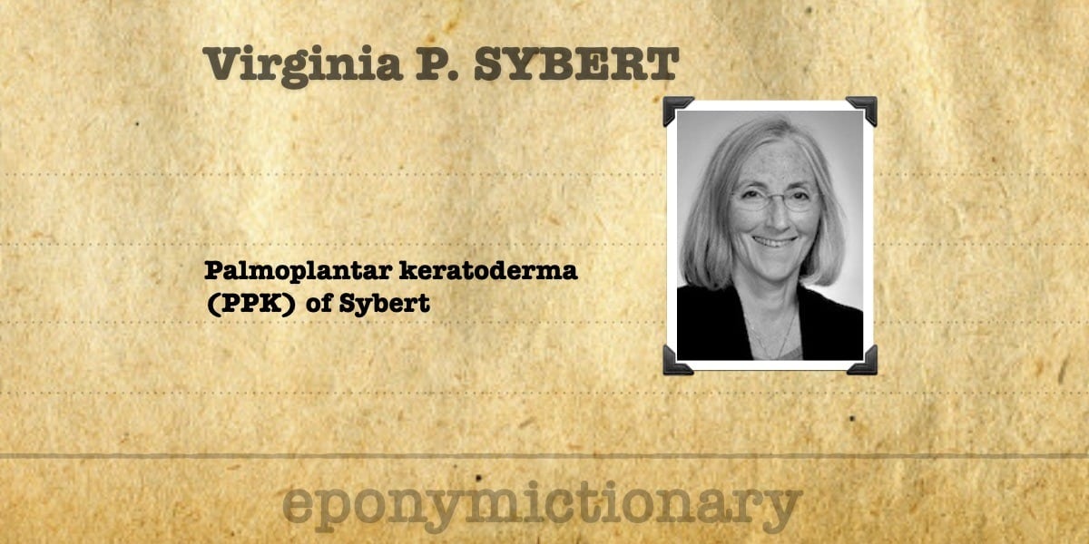 Virginia P. Sybert • LITFL • Medical Eponym Library