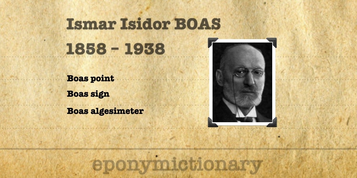 Ismar Isidor Boas • LITFL • Medical Eponym Library