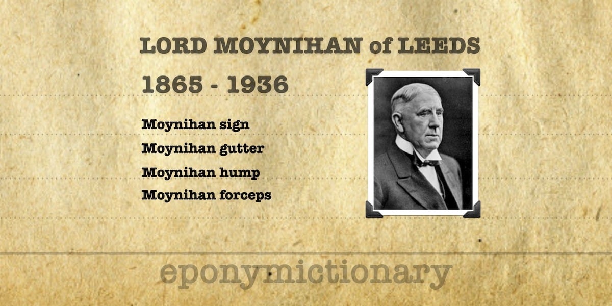 Berkeley Moynihan • LITFL • Medical Eponym Library