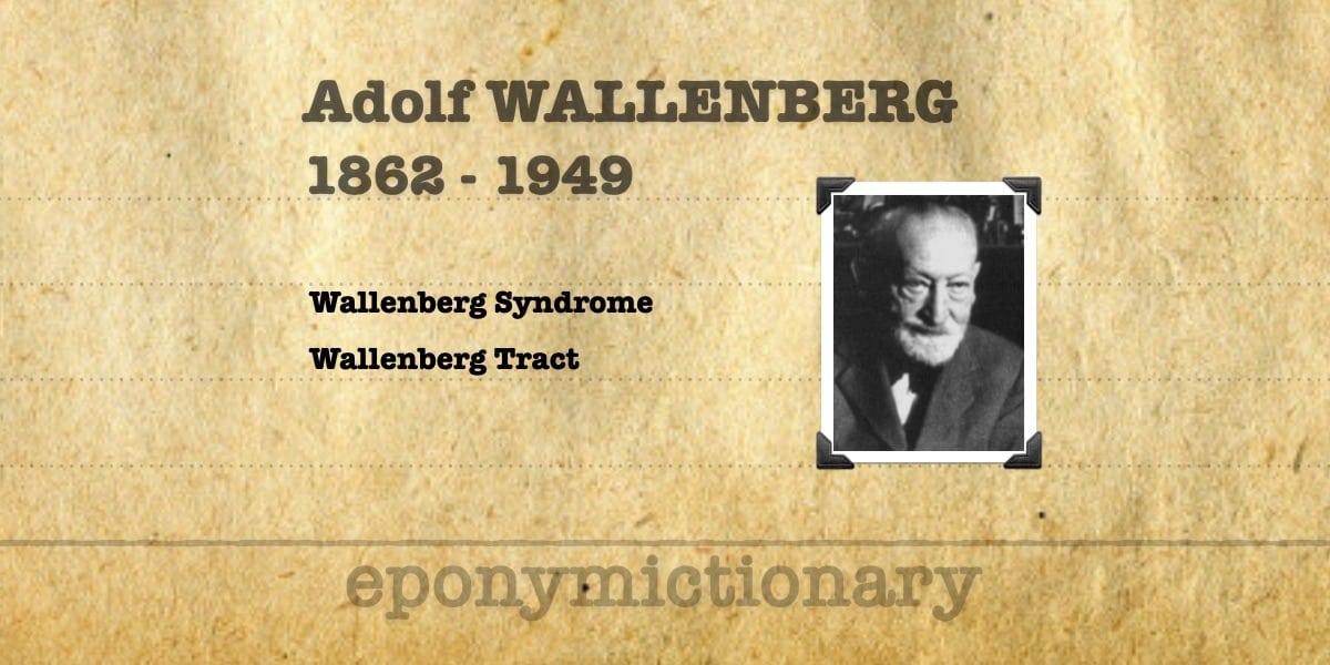 Adolf Wallenberg • LITFL • Medical Eponym Library
