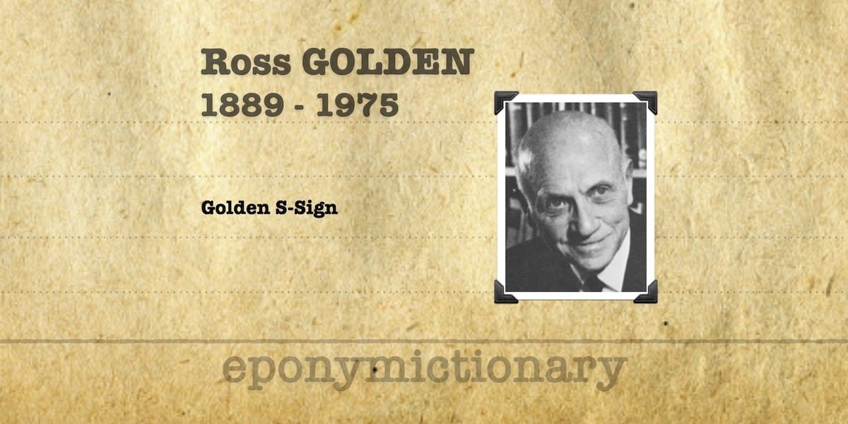 Ross Golden • LITFL • Medical Eponym Library