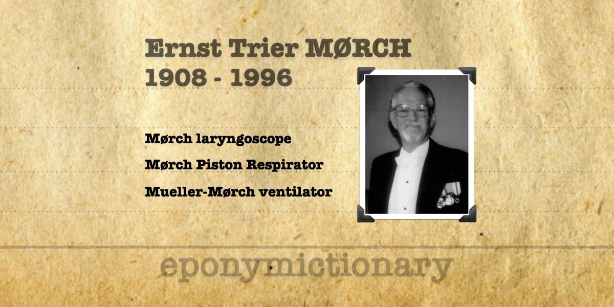 Ernst Mørch • LITFL • Medical Eponym Library