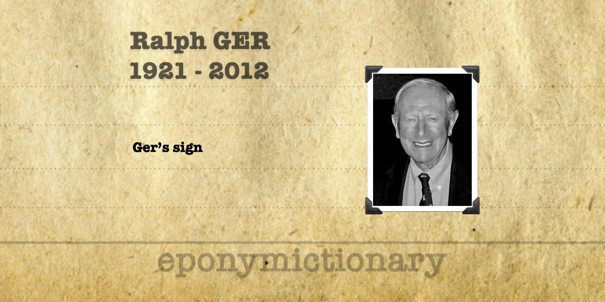 Ralph Ger • LITFL • Medical Eponym Library