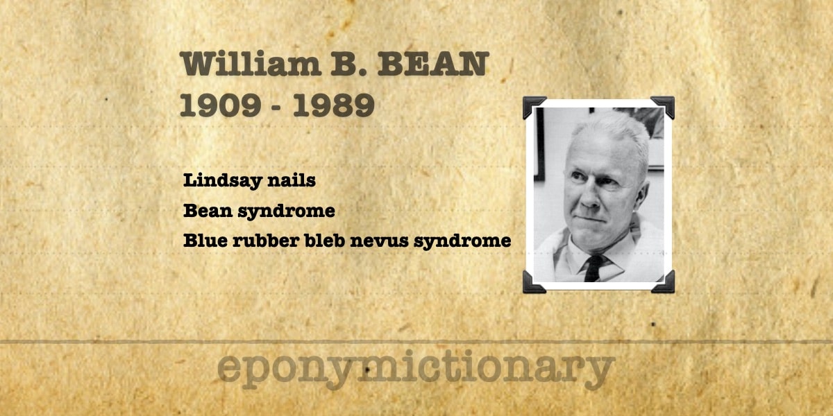 William B. Bean • LITFL • Medical Eponym Library