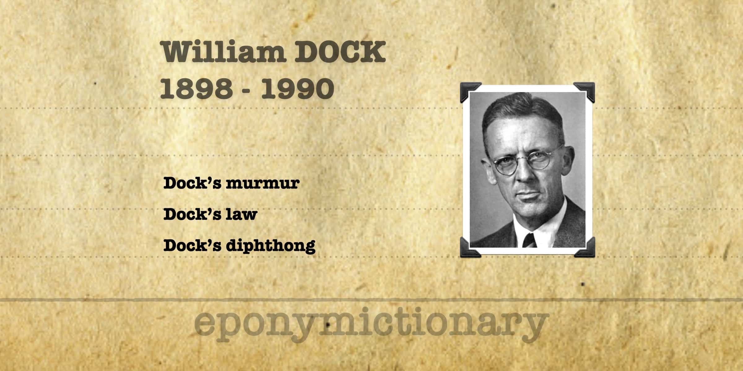 William Dock • LITFL • Medical Eponym Library