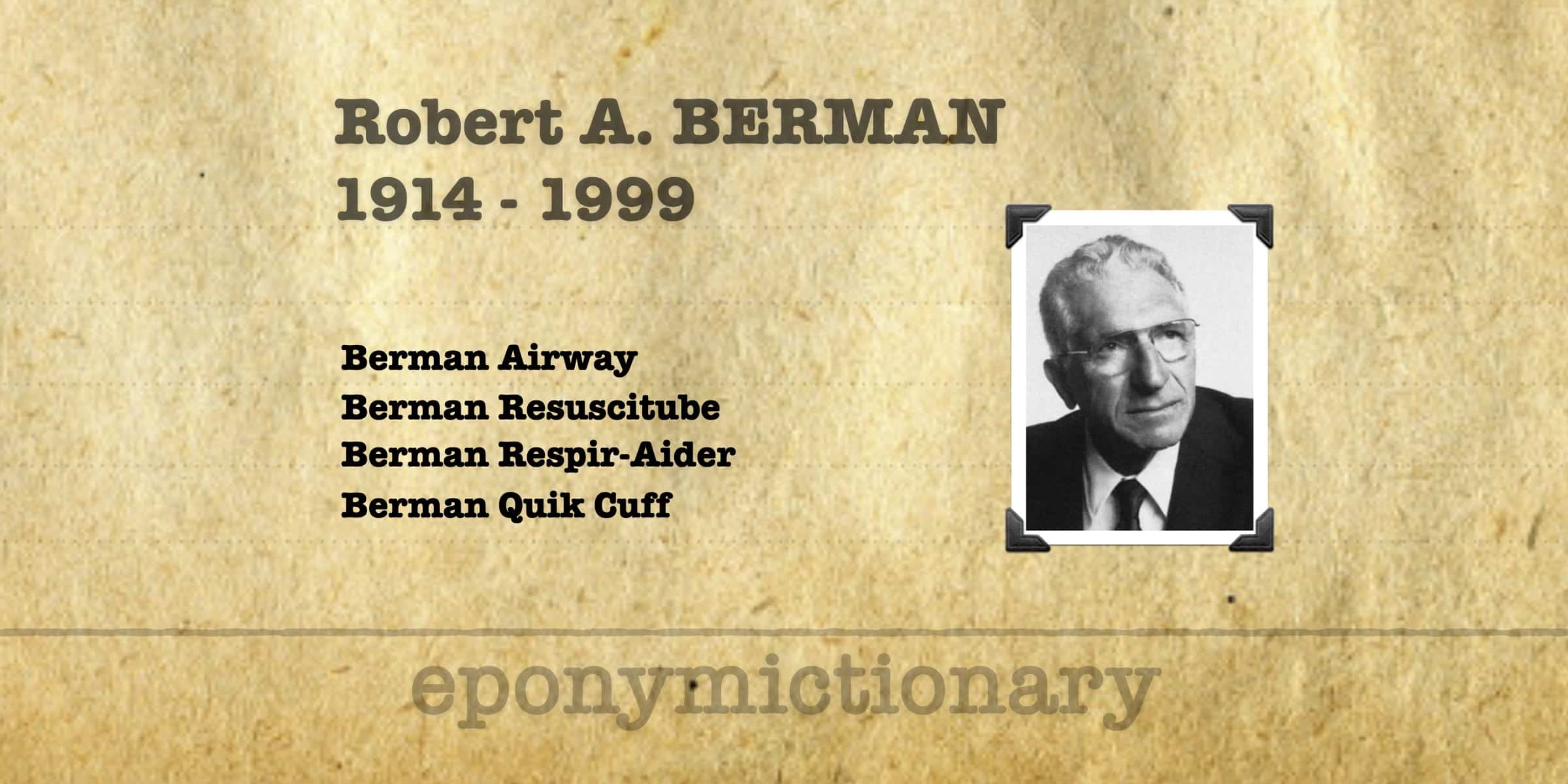 Robert Berman • LITFL • Medical Eponym Library