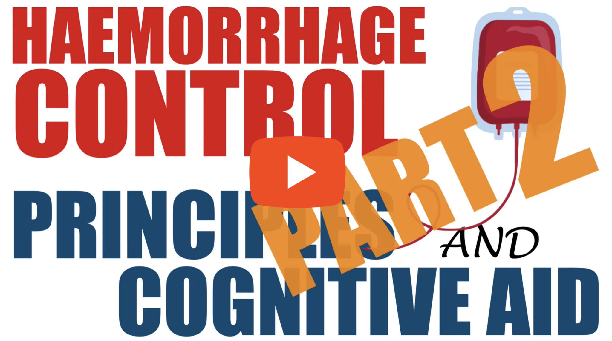 Haemorrhage Control Part 2 • LITFL • Resuscitology