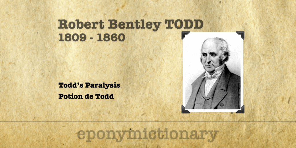Robert Todd • LITFL • Medical Eponym Library