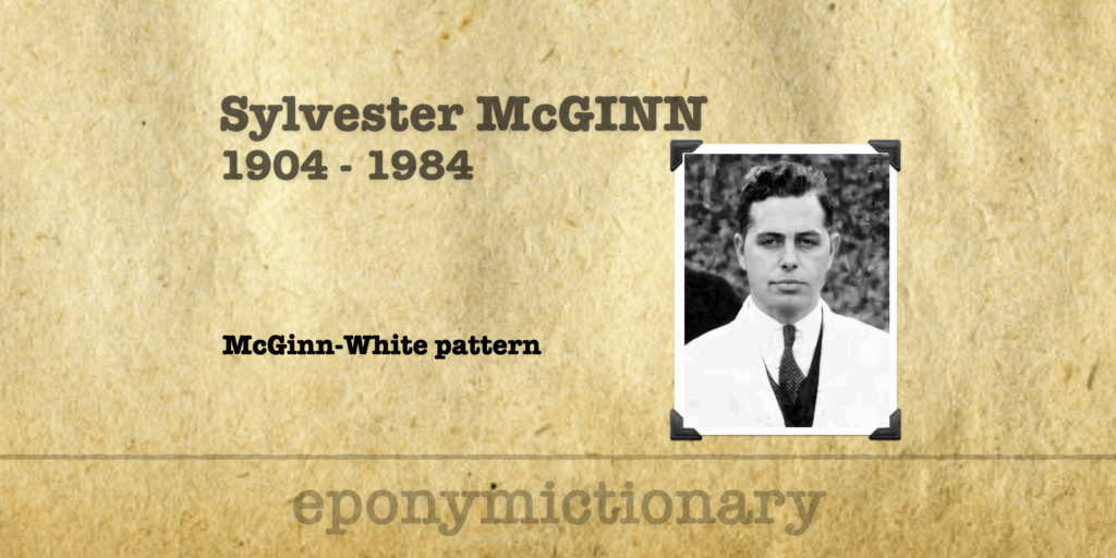 Sylvester McGinn • LITFL • Medical Eponym Library