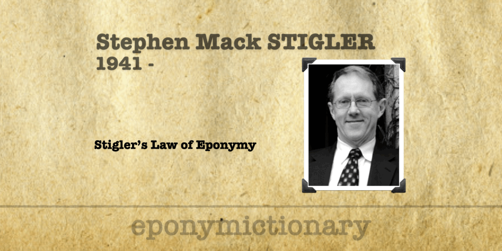 Stephen Stigler • LITFL • Medical Eponym Library