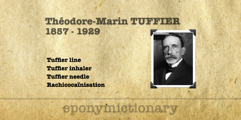 Théodore Tuffier • LITFL • Medical Eponym Library