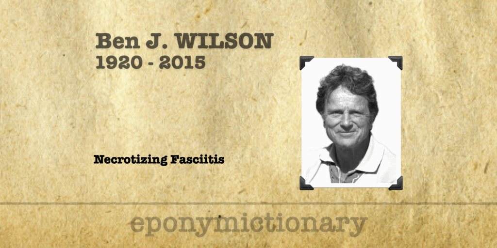 Ben J. Wilson • LITFL • Medical Eponym Library