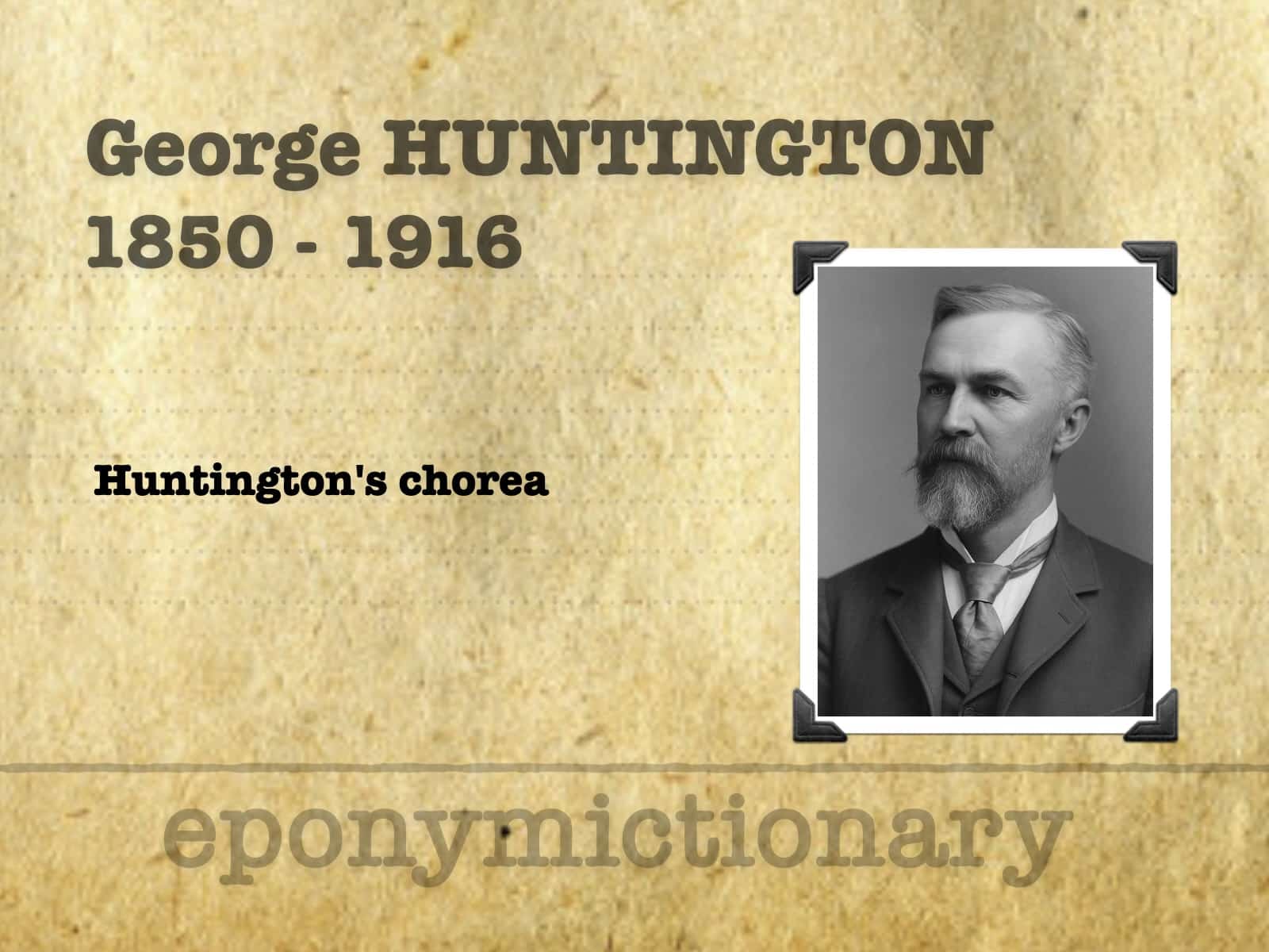 George Huntington Archives • LITFL