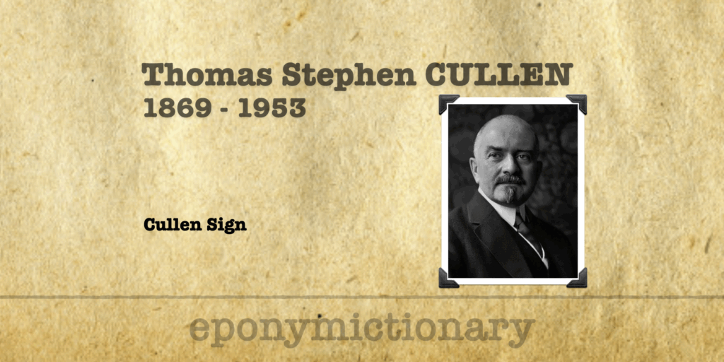 Thomas S. Cullen • LITFL • Medical Eponym Library