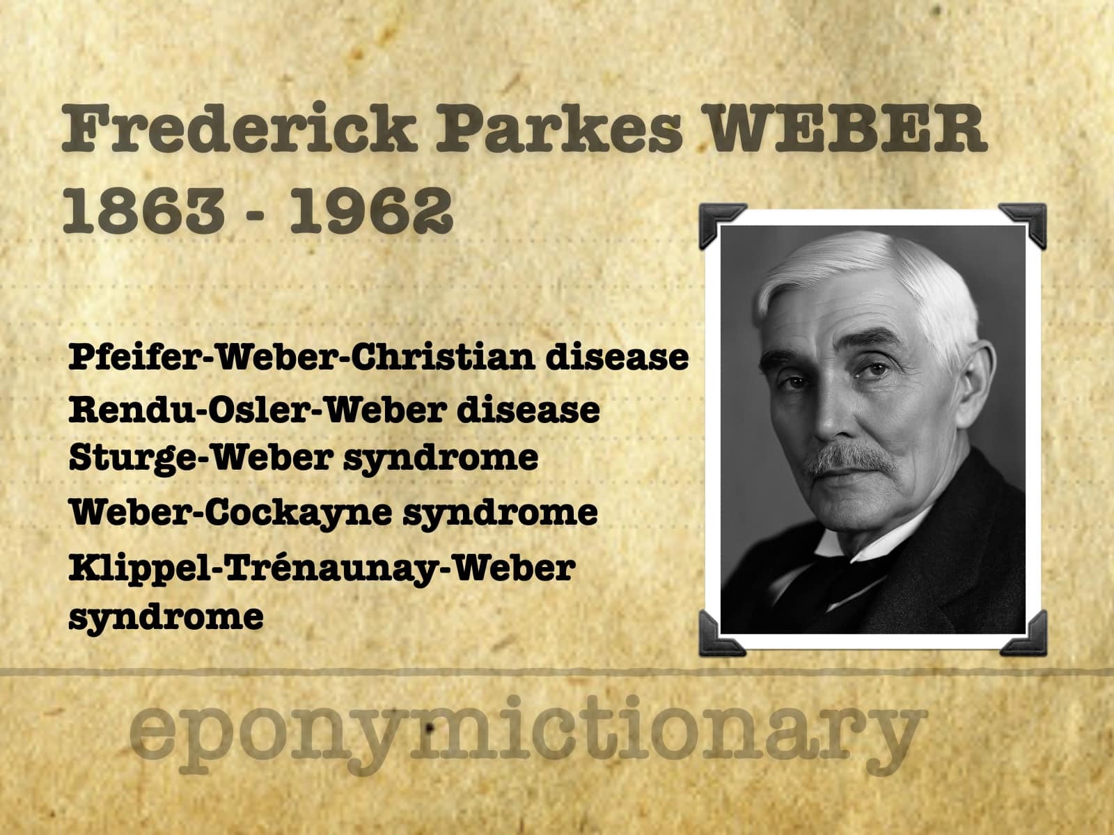 Frederick Weber • LITFL • Medical Eponym Library