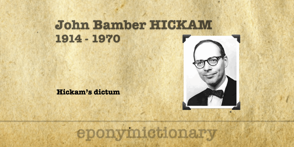 John Hickam • LITFL • Medical Eponym Library