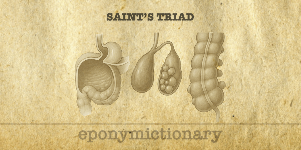 Saint’s Triad • LITFL Medical Blog • Medical Eponym Library
