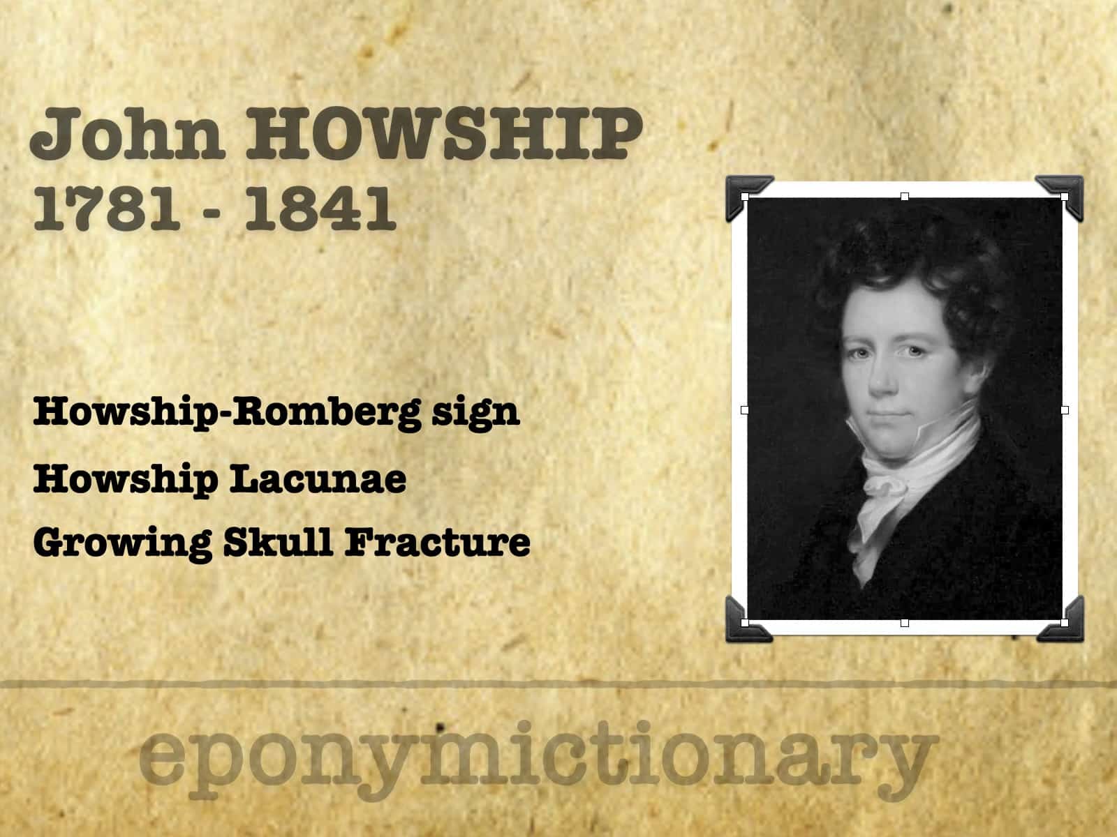 John Howship • LITFL • Medic al Eponym Library