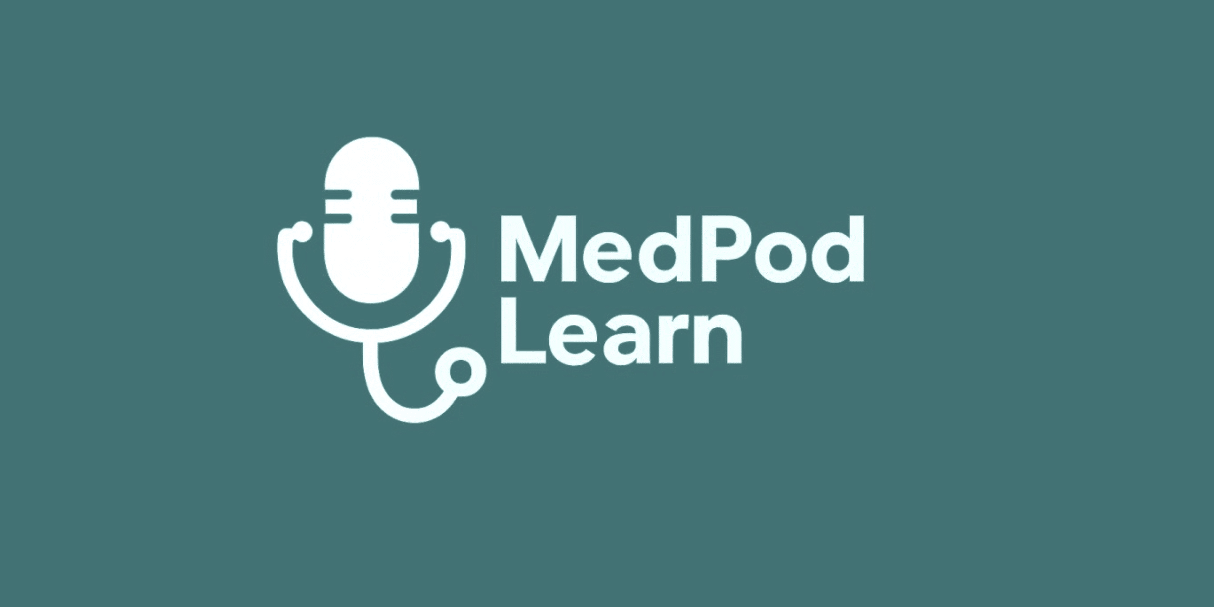 MedPod Learn • LITFL • Podcast App