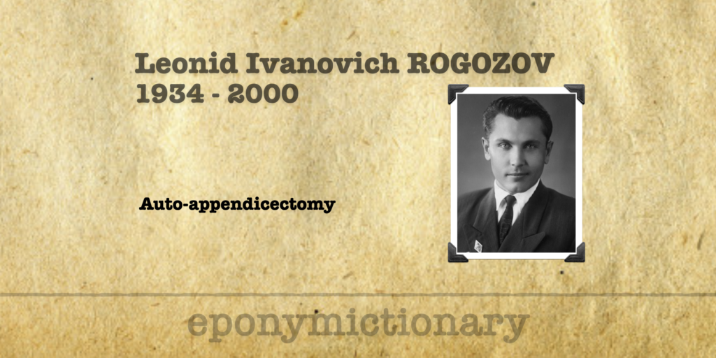 Leonid Rogozov • LITFL • Medical Eponym Library